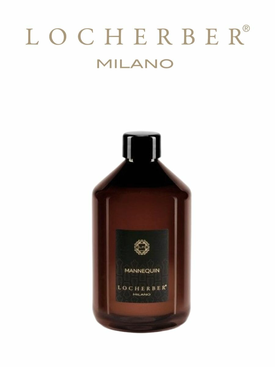 LOCHERBER MILANO Сменный аромат (рефилл) для диффузора MANNEQUIN, 500мл