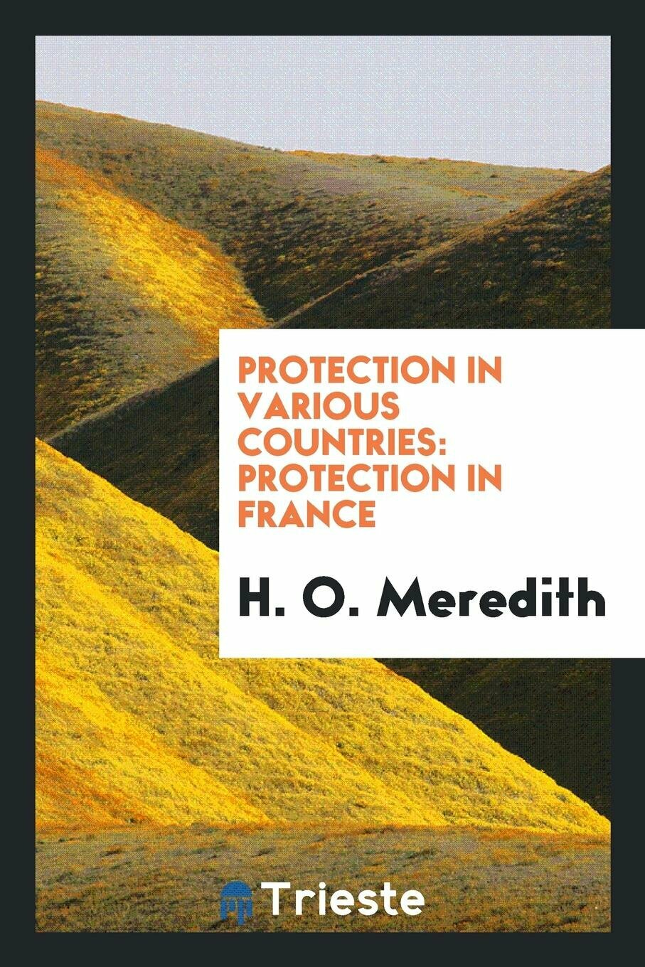 Protection in Various Countries. Protection in France