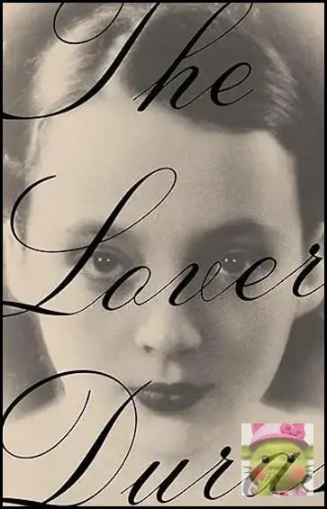 The Lover by Marguerite Duras Autobiographical Novel