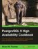 PostgreSQL 9 High Availability Cookbook