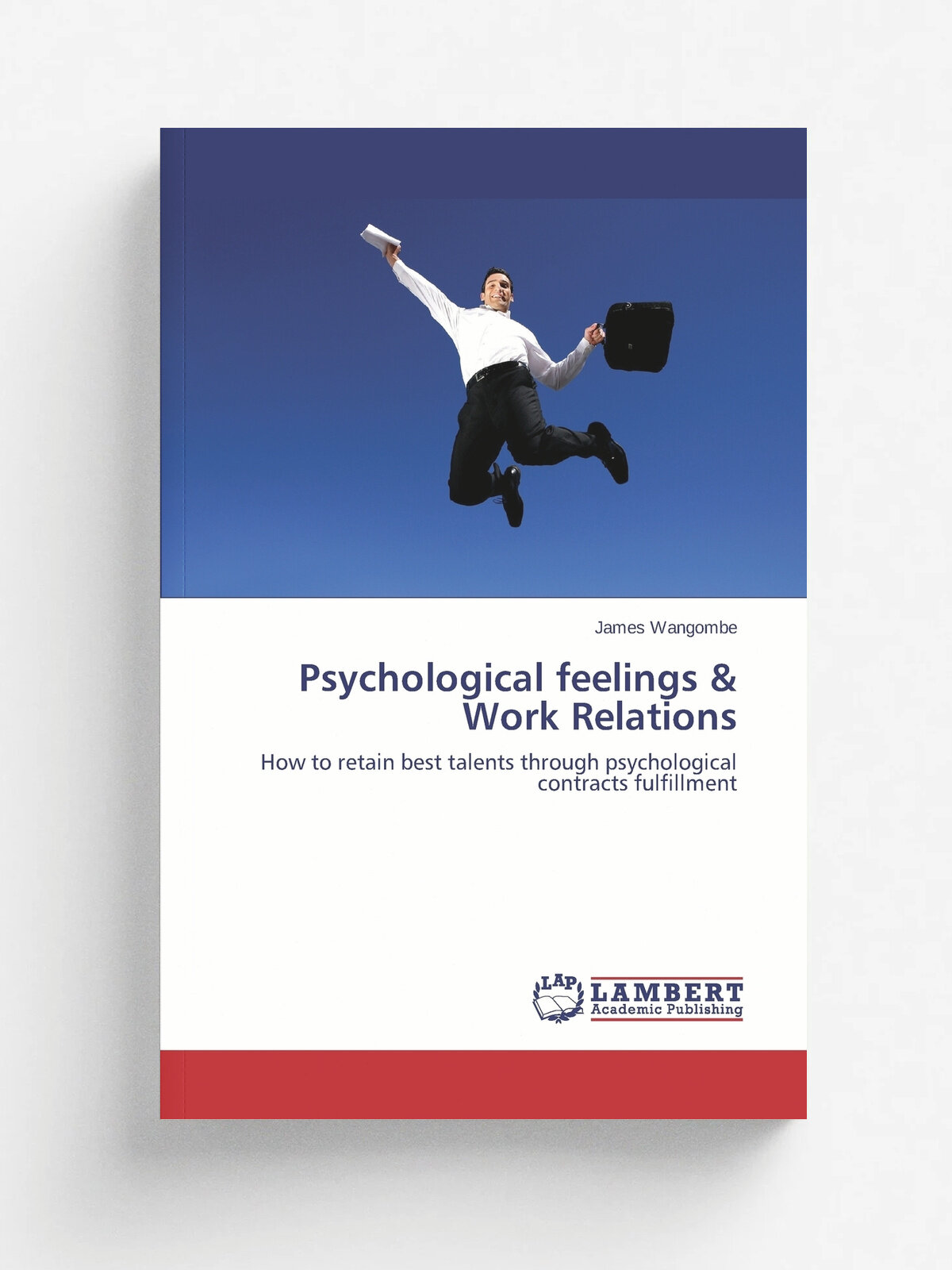 Psychological feelings & Work Relations
