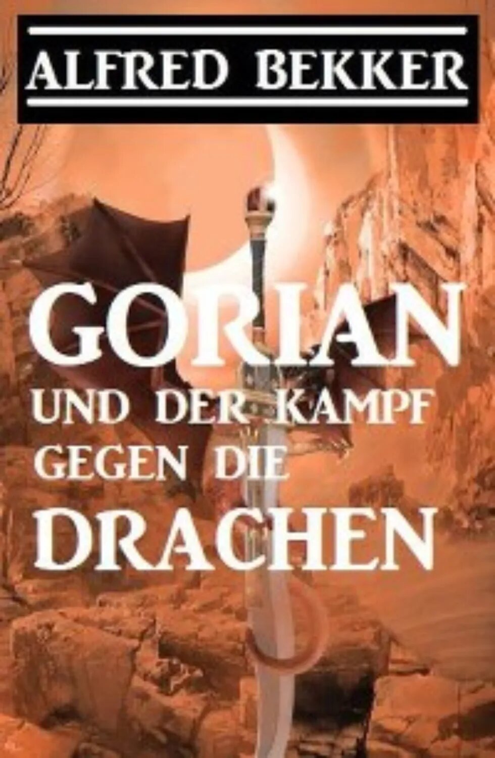 Gorian und der Kampf gegen die Drachen [Цифровая книга]