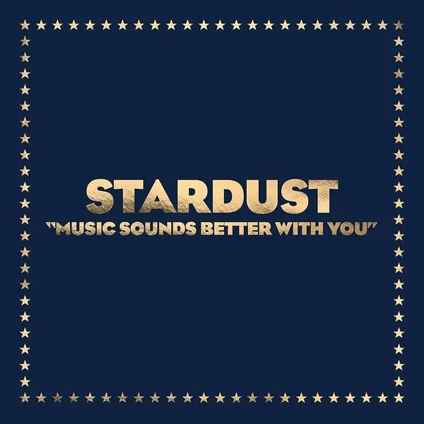 Stardust - Music Sounds Better With You (EU) EX-