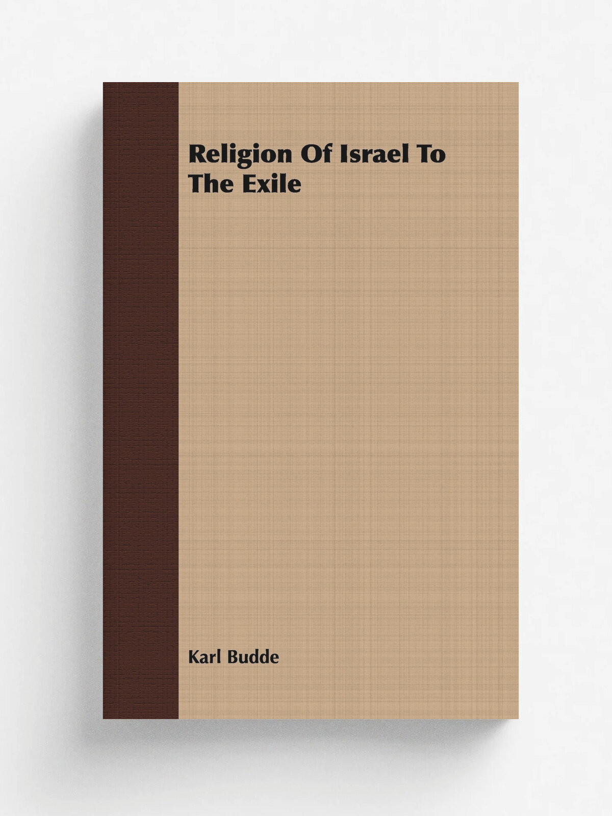 Religion Of Israel To The Exile
