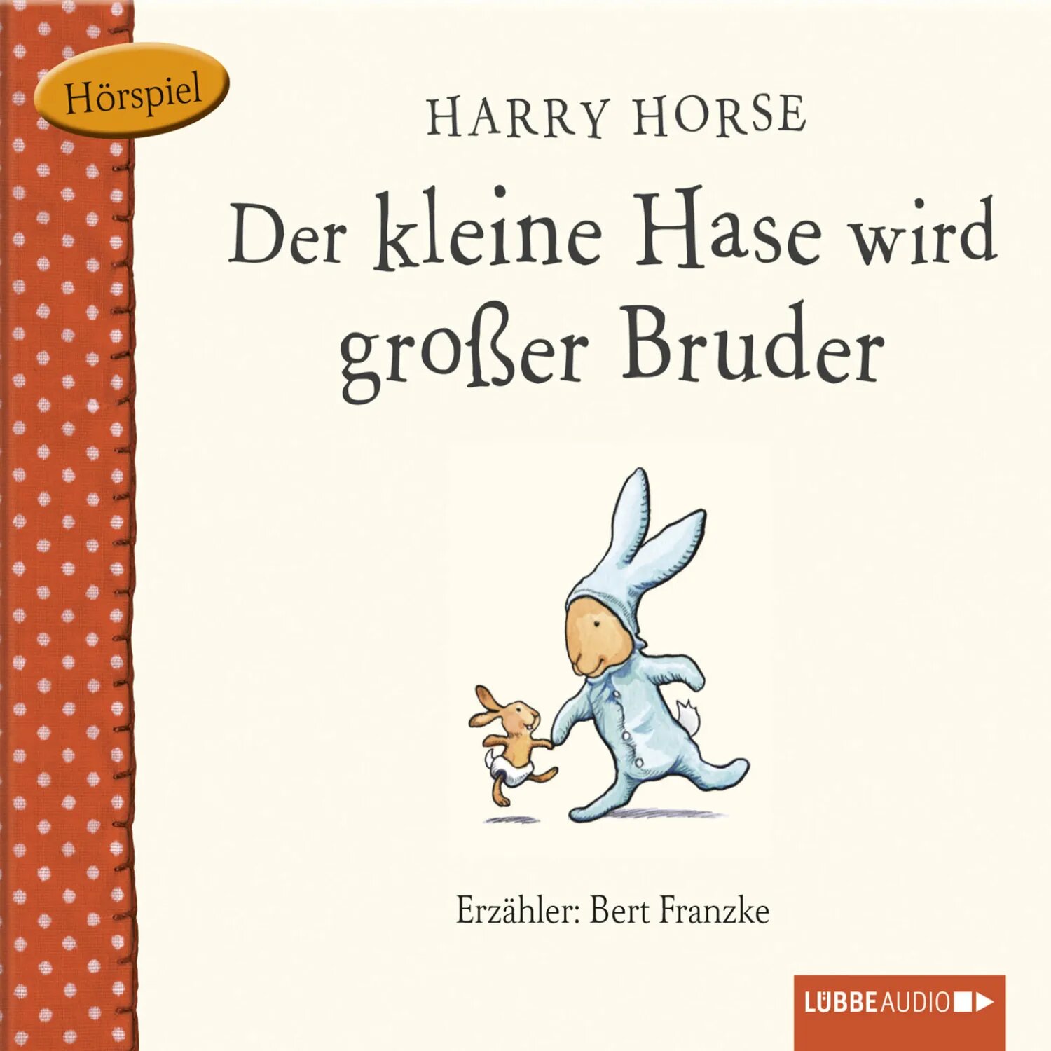 Der kleine Hase, Der kleine Hase wird großer Bruder [Аудиокнига]