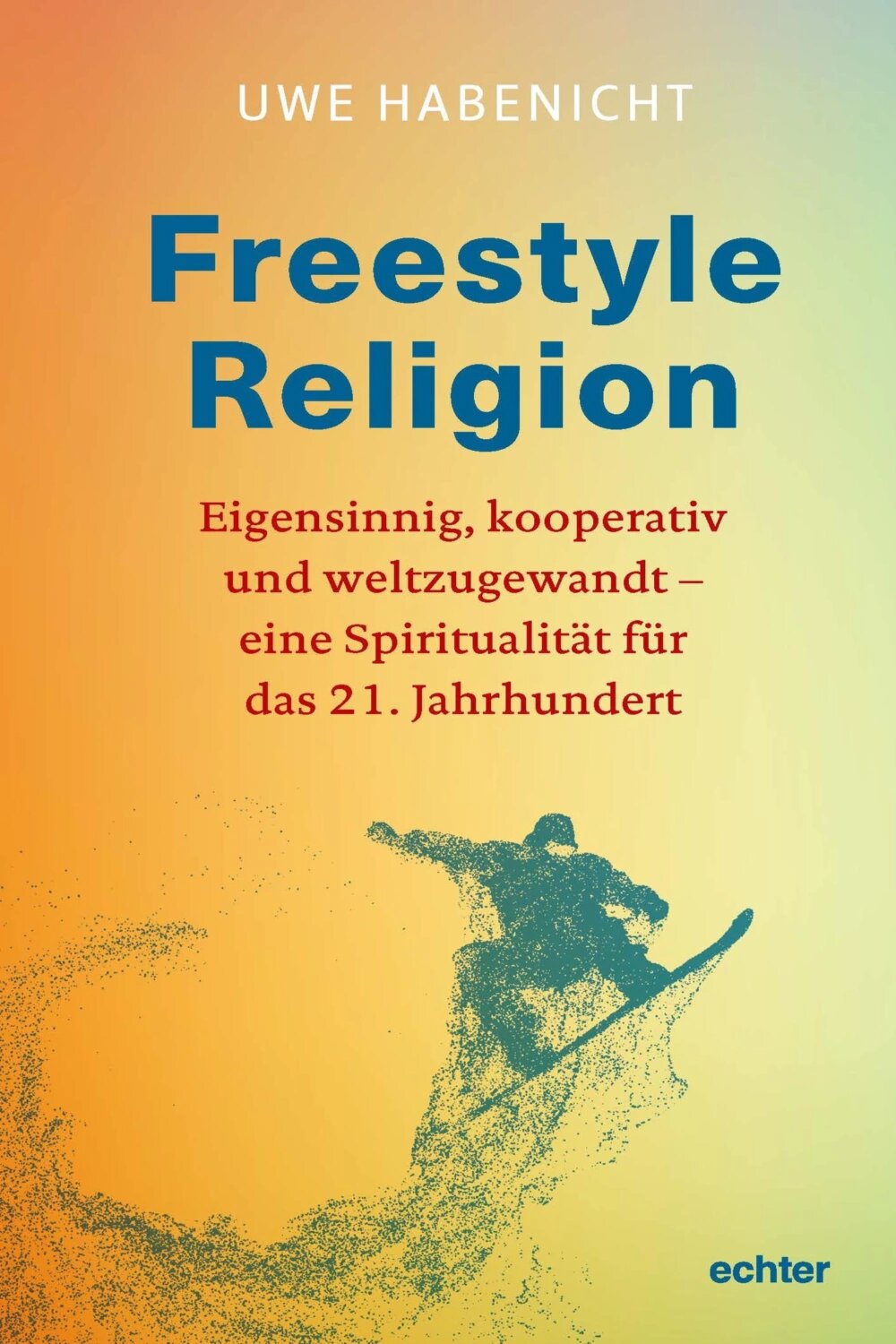 Freestyle Religion [Цифровая книга]