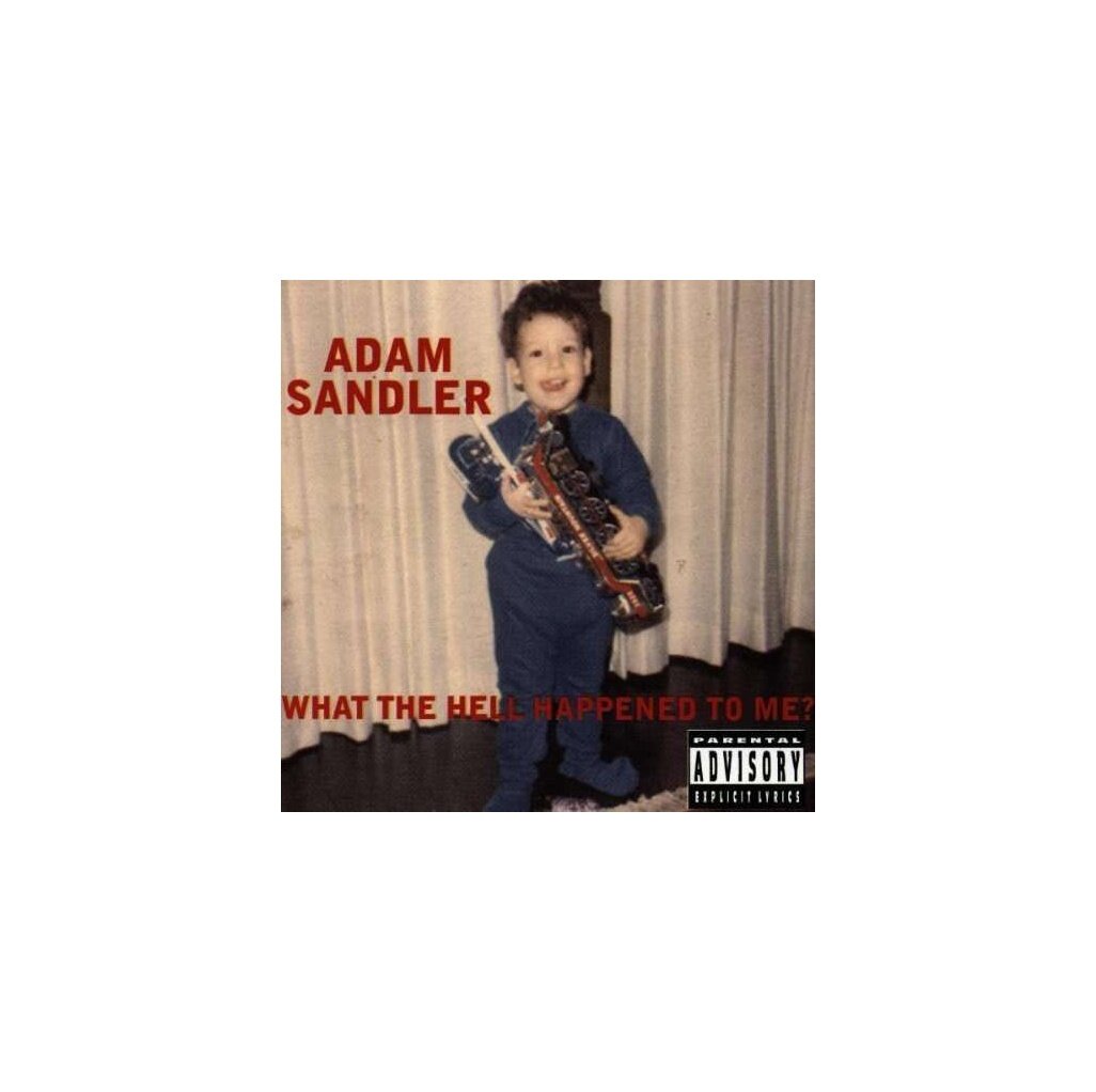Диск Adam Sandler - What The Hell Happened To Me? (1 CD)