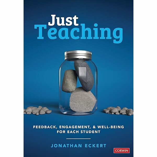 Just Teaching: Feedback, Engagement, and Well-Being for Each Student (Corwin Teaching Essentials)，Reprinted paperback book