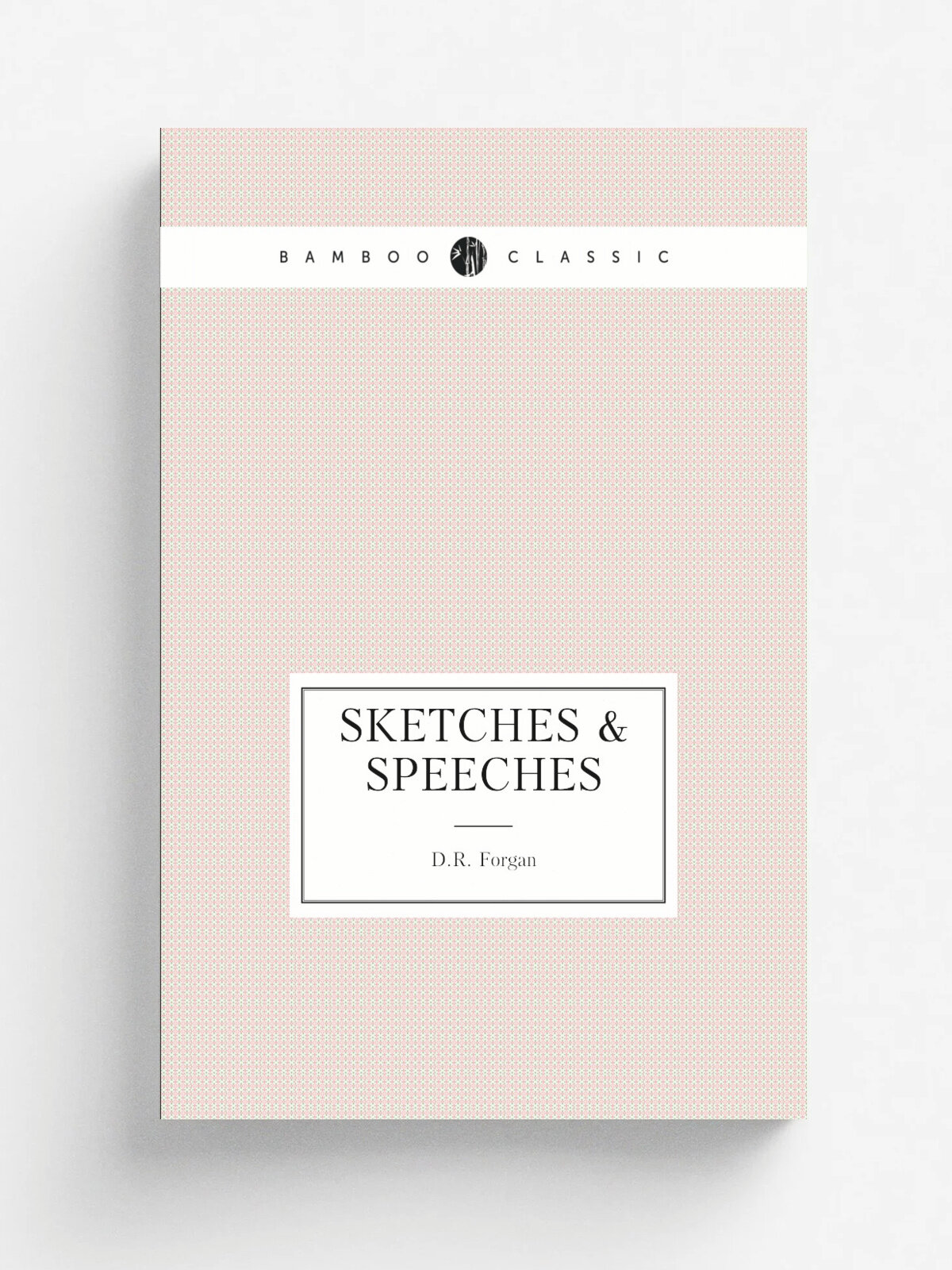 Sketches & speeches