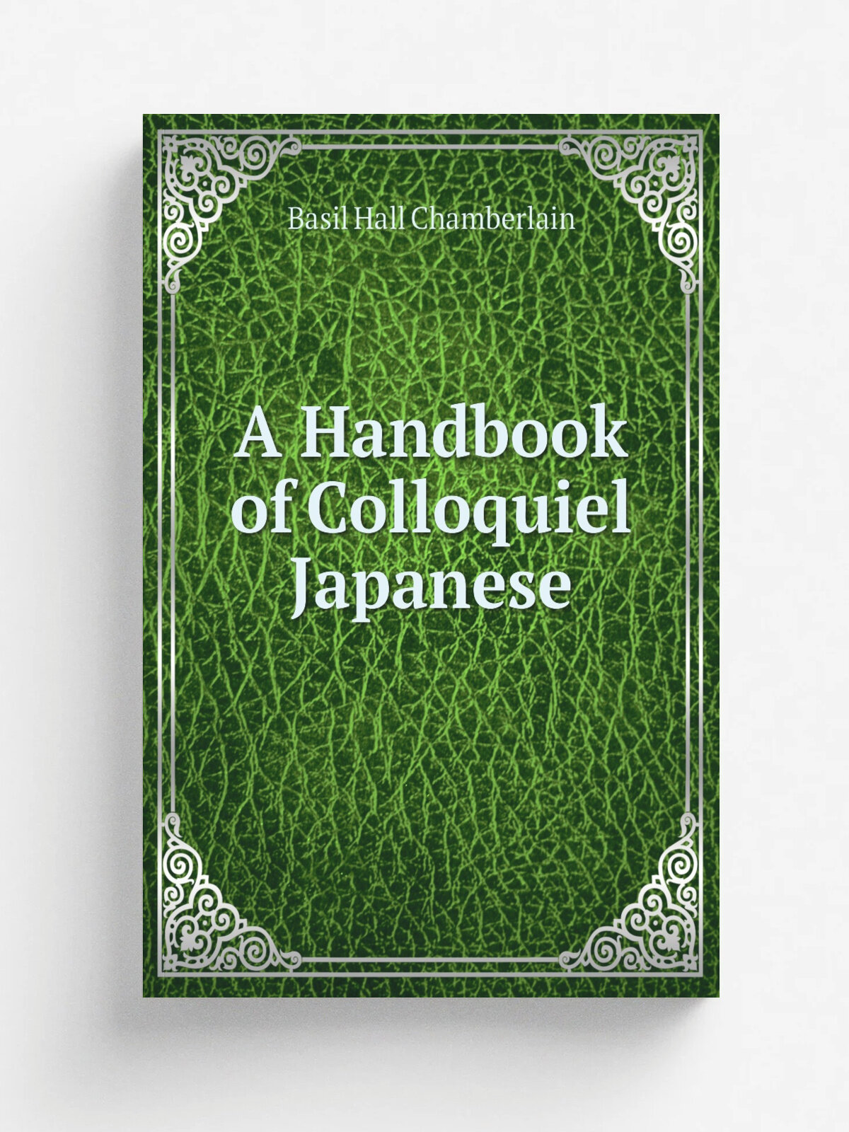 A Handbook of Colloquiel Japanese