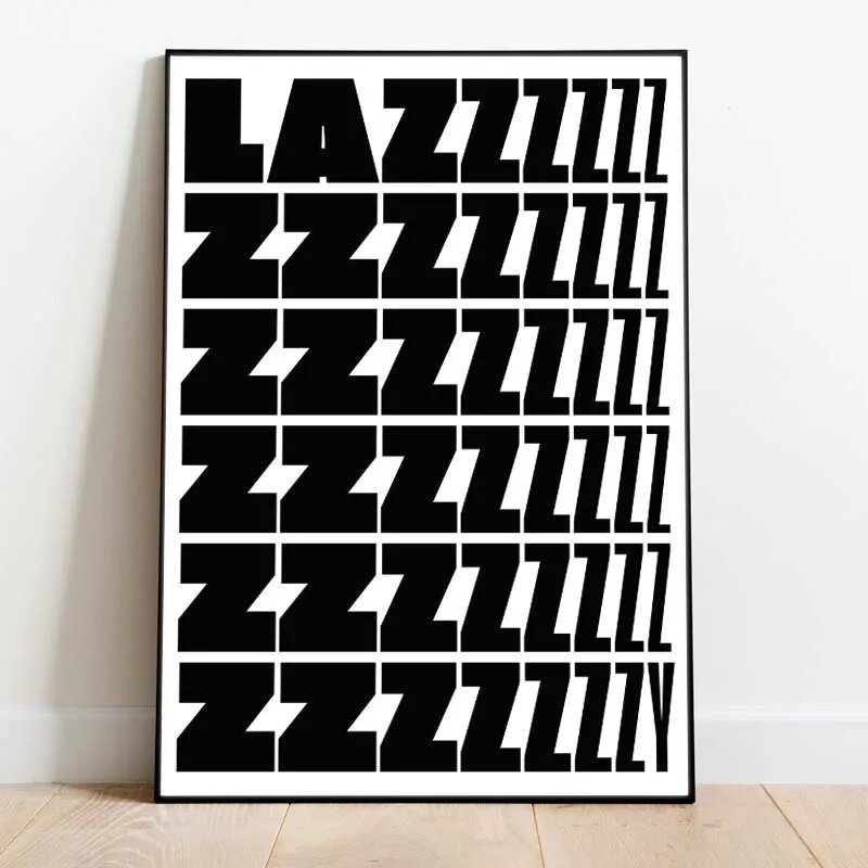 Постер "LAZZZZZZ" черно-белый 20x30см, без рамки
