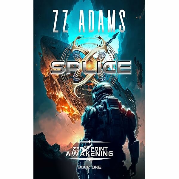 Splice: A Military Sci-fi Action Adventure (Zero-Point Awakening Book 1)，Reprinted paperback book