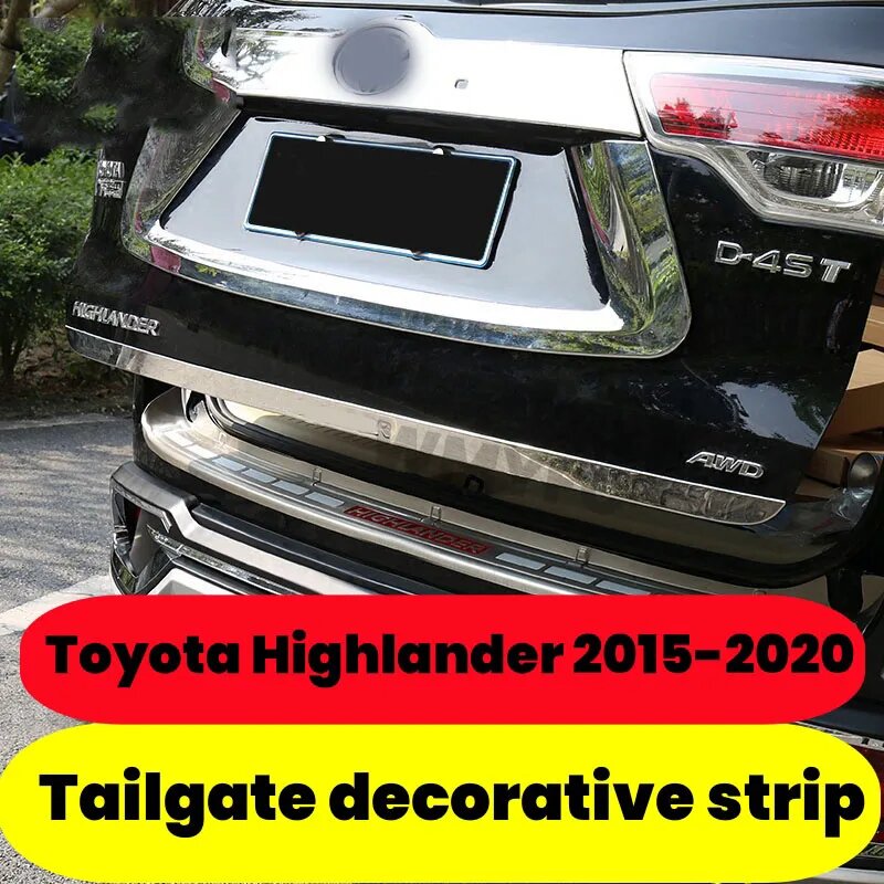 Задняя крышка багажника, накладка на дверь багажника для Toyota Highlander 2015-2020, аксессуары из нержавеющей стали, литая полоса для дверной ручки люка