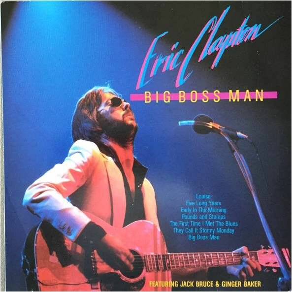 ERIC CLAPTON - Eric Clapton Featuring Jack Bruce & Ginger Baker - Big Boss Man (NM/NM), (LP, France, 1978г.) Винтажная Виниловая Пластинка