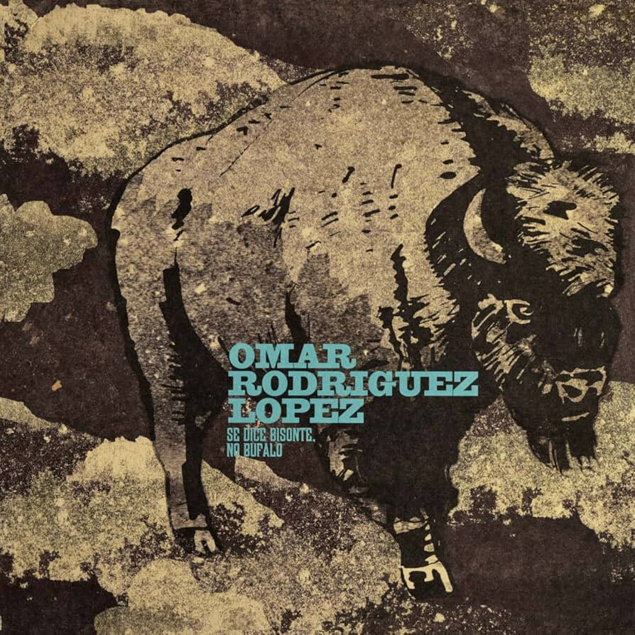 Omar Rodriguez-Lopez - Se Dice Bisonte, No B falo
