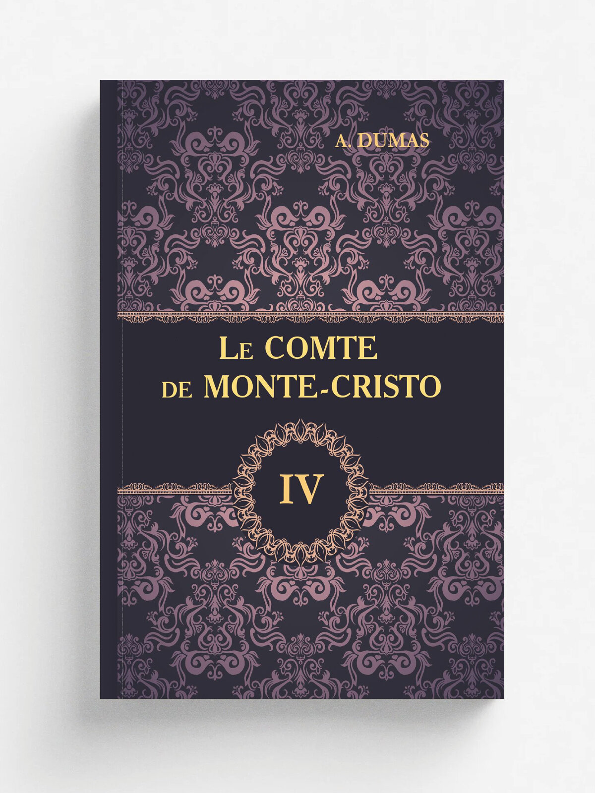 Le Comte de Monte-Cristo. Tom 4