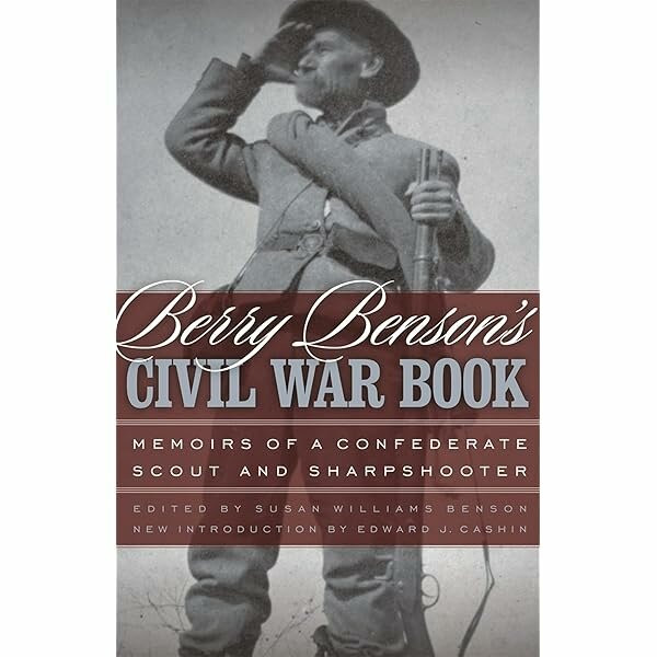 Berry Benson's Civil War Book: Memoirs of a Confederate Scout and Sharpshooter，Reprinted paperback book
