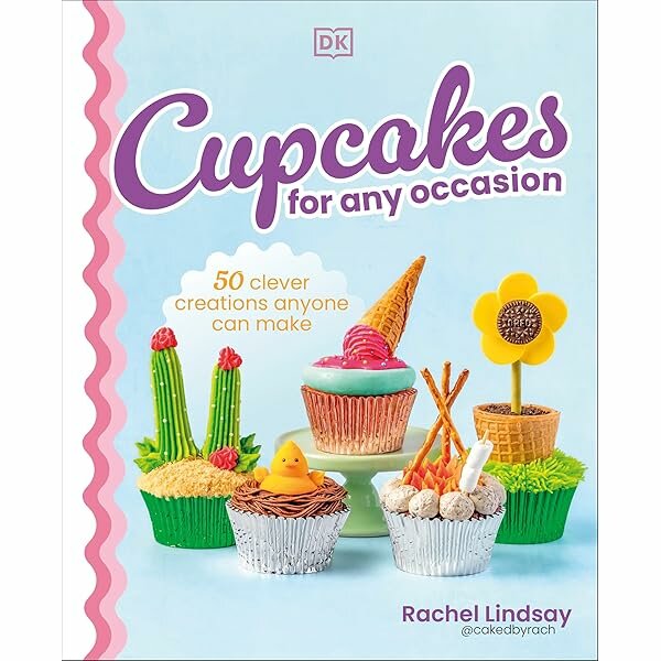 Cupcakes for Any Occasion: 50 Clever Creations Anyone Can Make，Reprinted paperback book