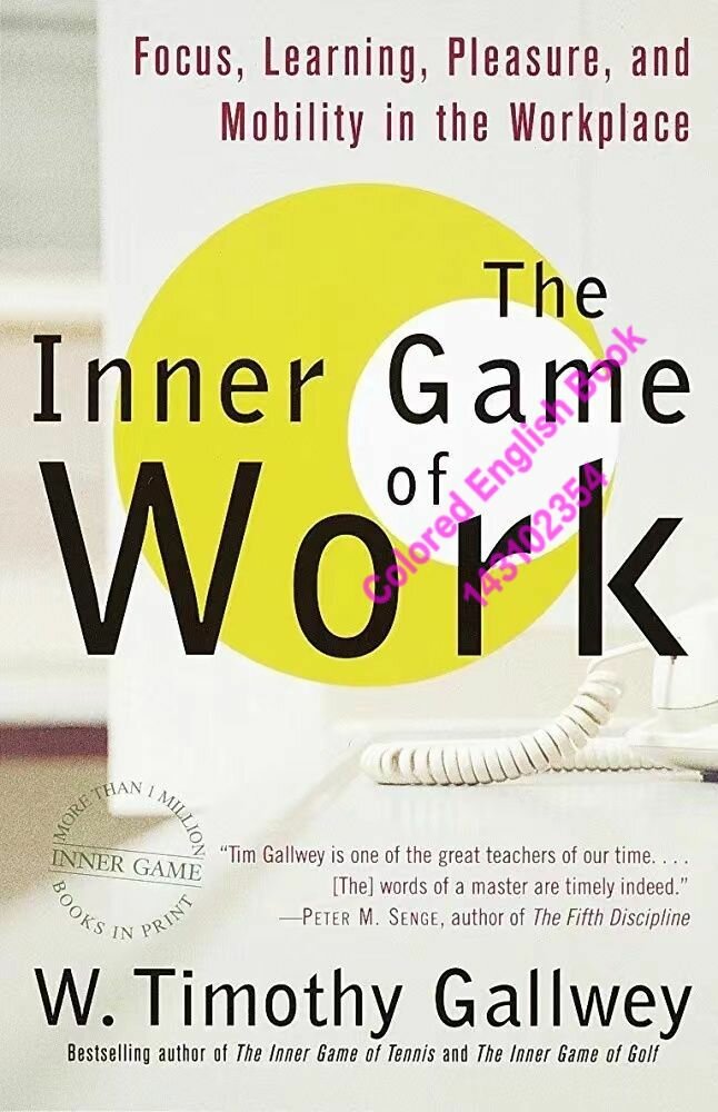 The Inner Game of Work Focus, Learning Reprinted books