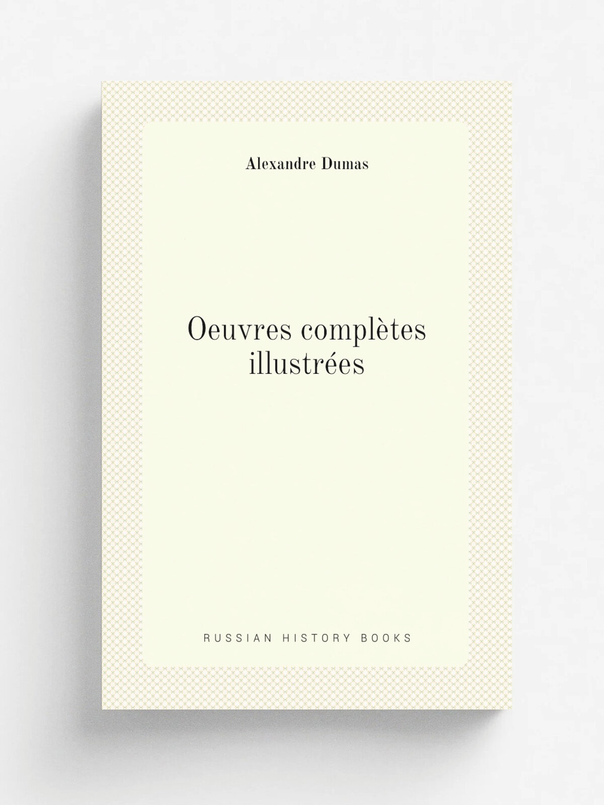 Oeuvres compl.tes illustr.es | Alexandre Dumas | 1907 | Paris : A. Le Vasseur | Репринт
