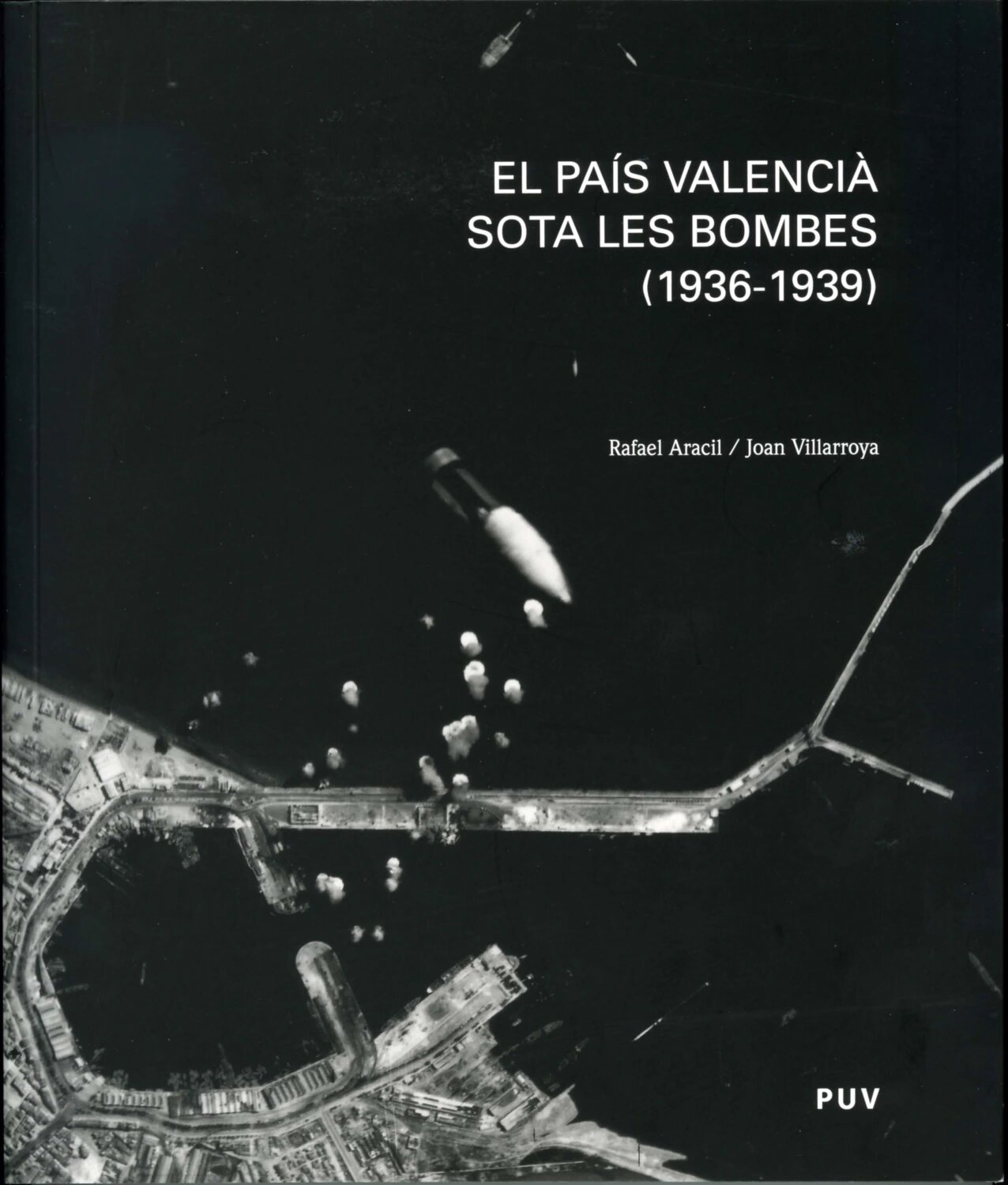 El País Valencià sota les bombes (1936-1939) [Цифровая книга]