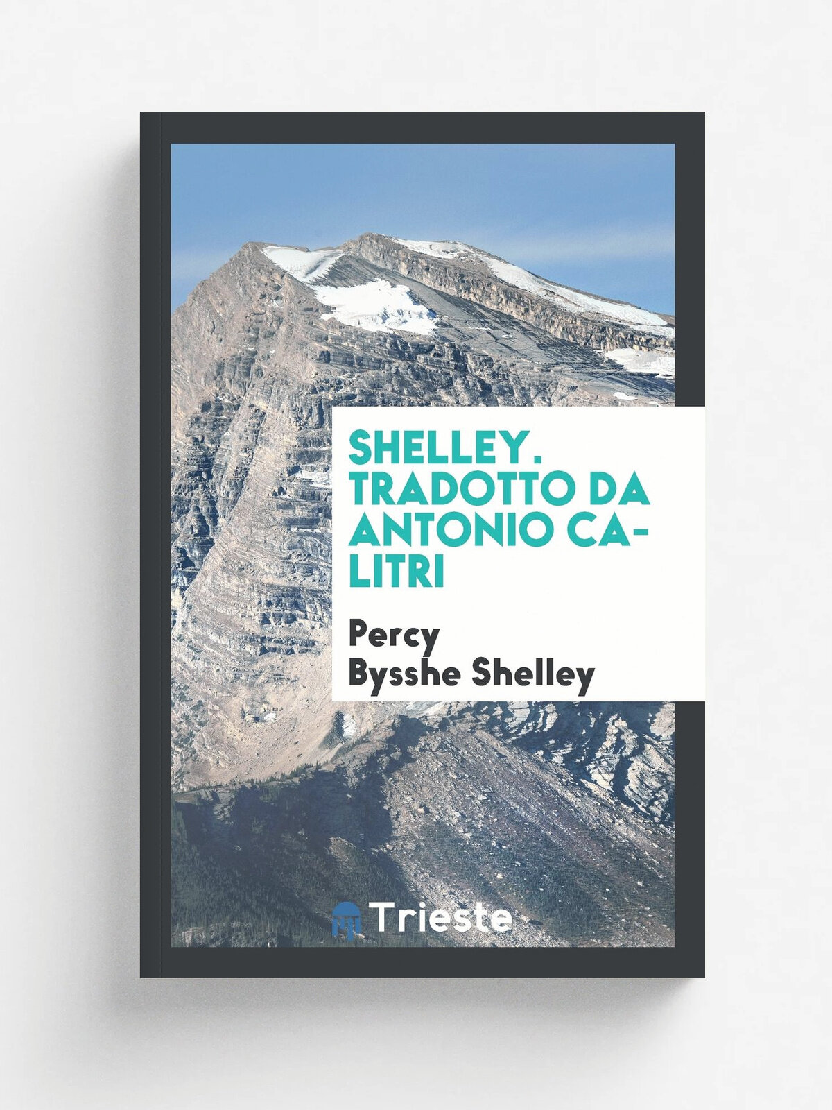 Shelley. Tradotto da Antonio Calitri