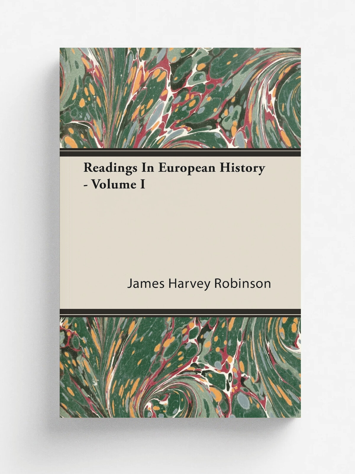 Readings In European History - Volume I