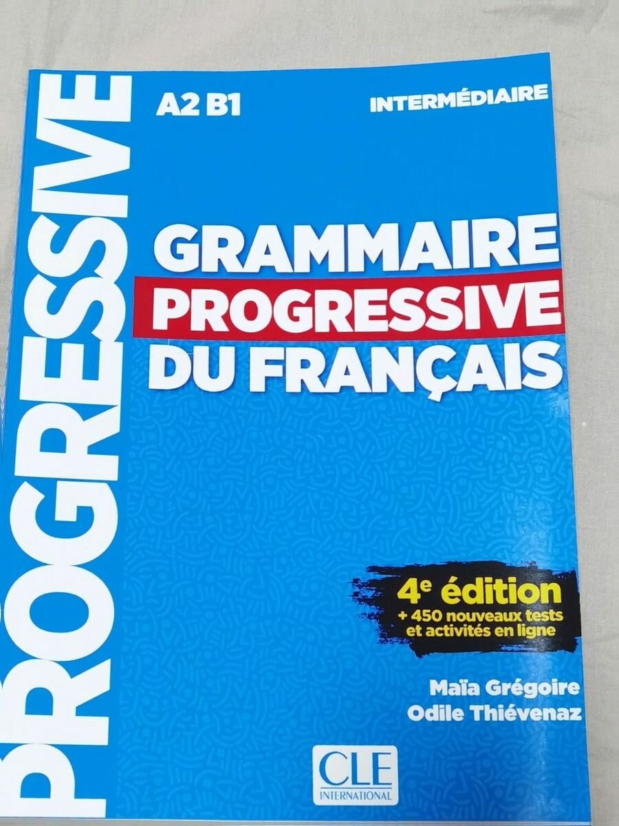 Grammaire progressive du francais 4eme edition Intermediaire A2 B1