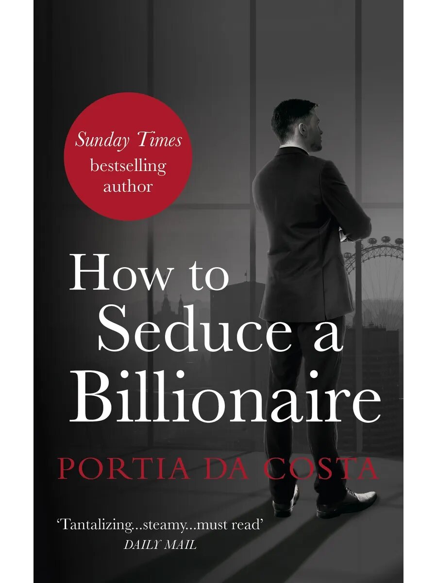 How to Seduce a Billionaire / Книга на Английском
