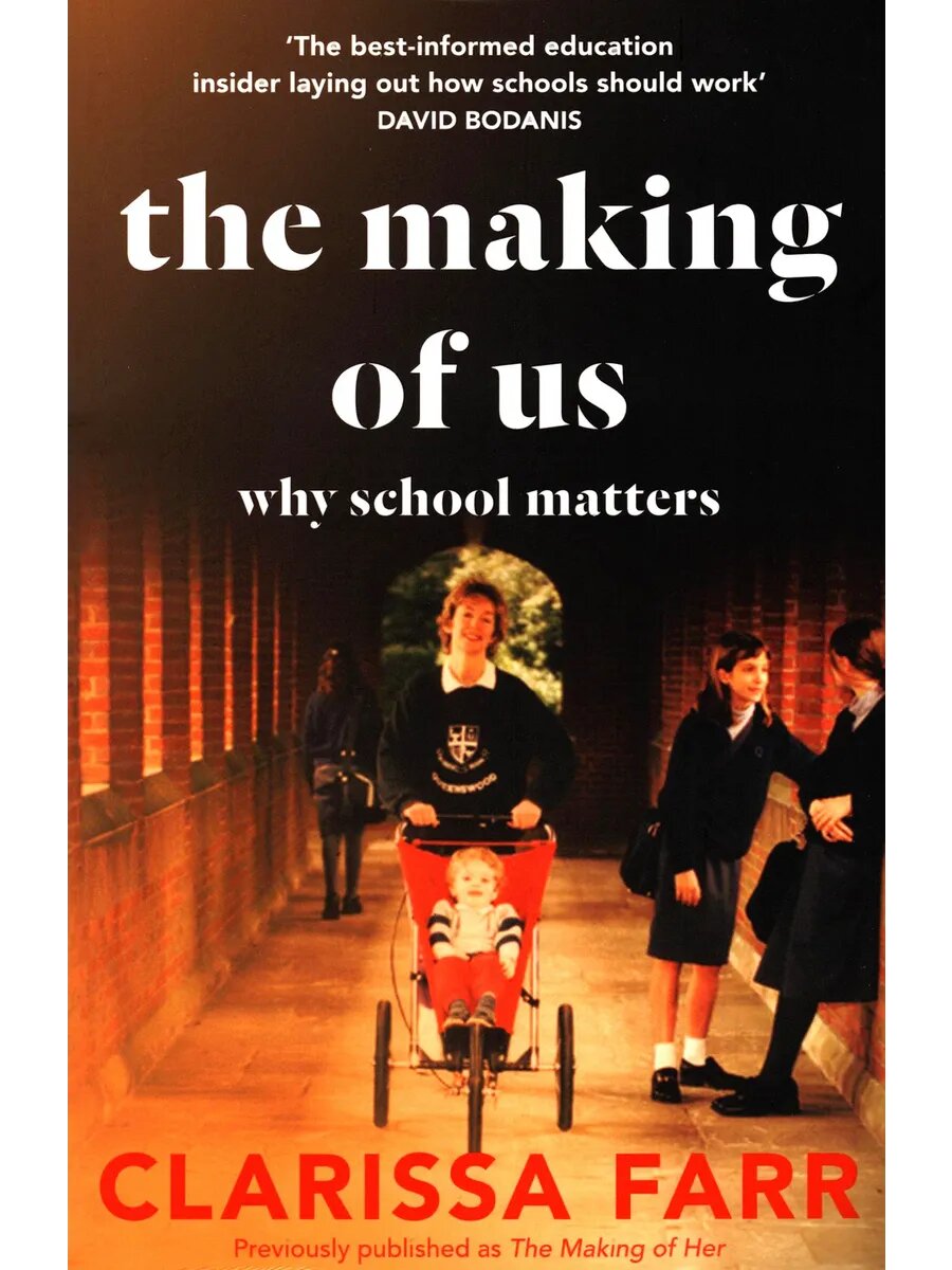 The Making of Us. Why School Matters