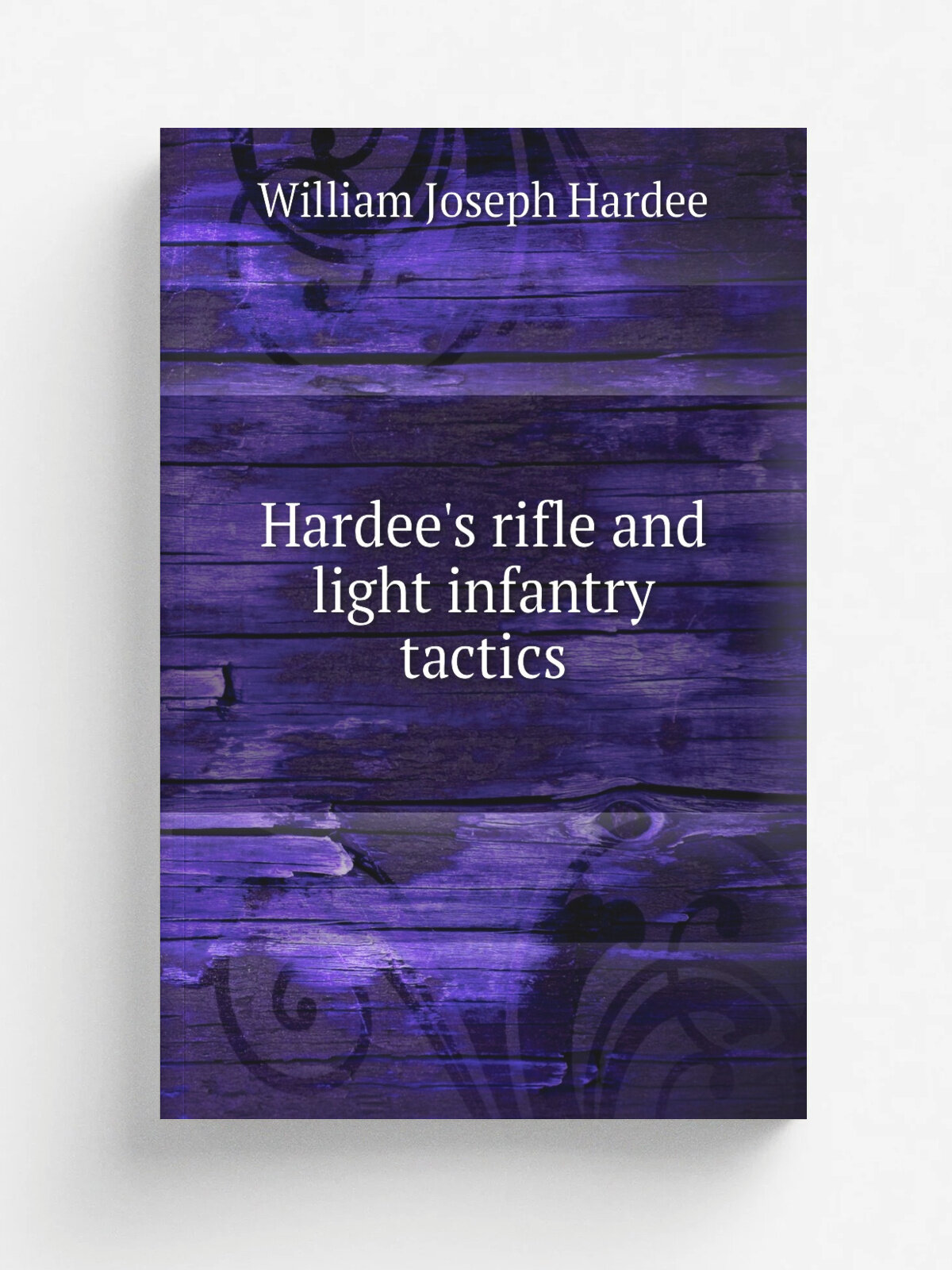 Hardee's rifle and light infantry tactics | William Joseph Hardee | 1861 | Memphis : E.C. Kirk & Co. | Репринт