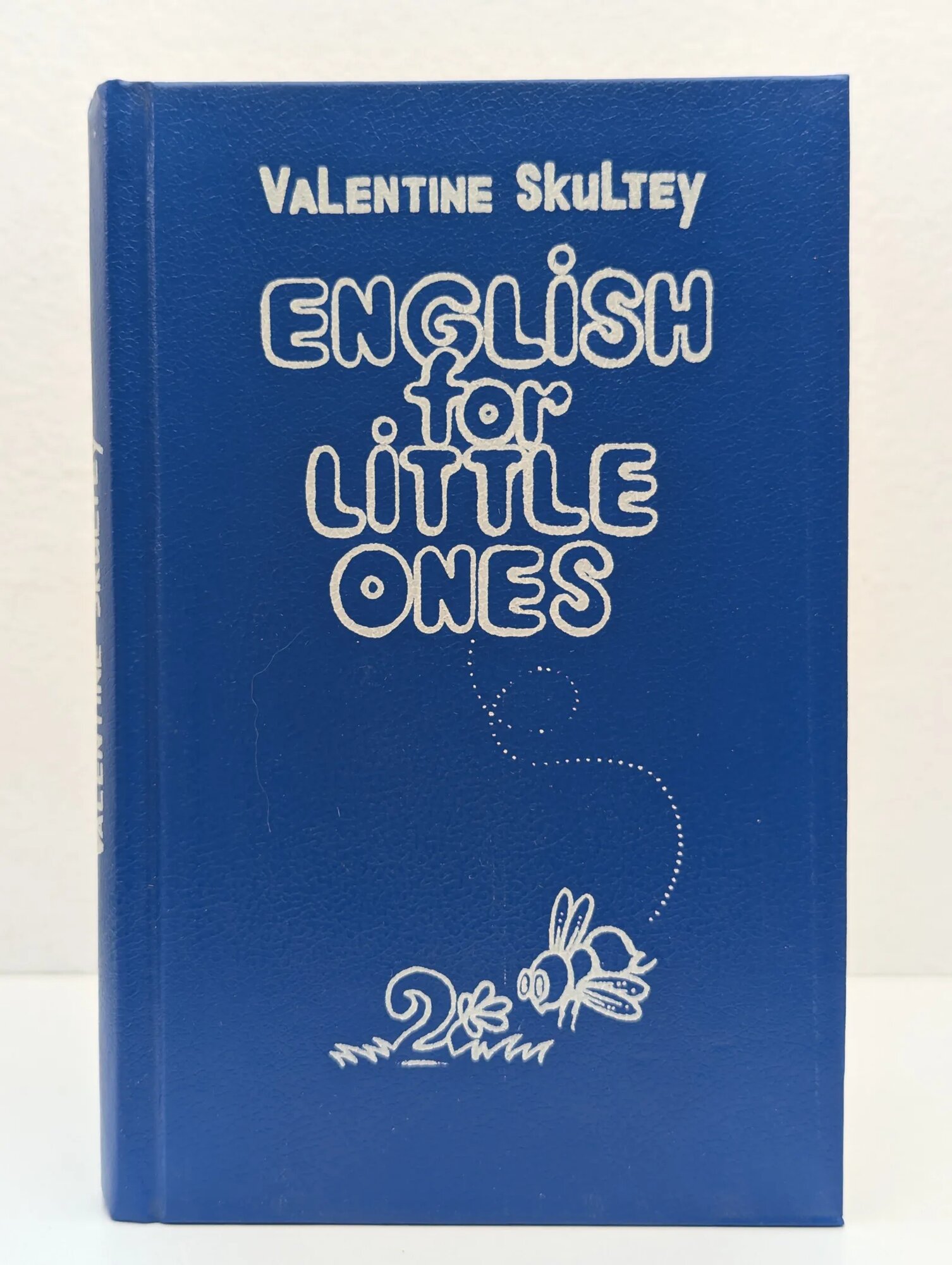 English for Little Ones. Учебник в 2 книгах. Книга 2 Скультэ Валентина Ивановна 1992