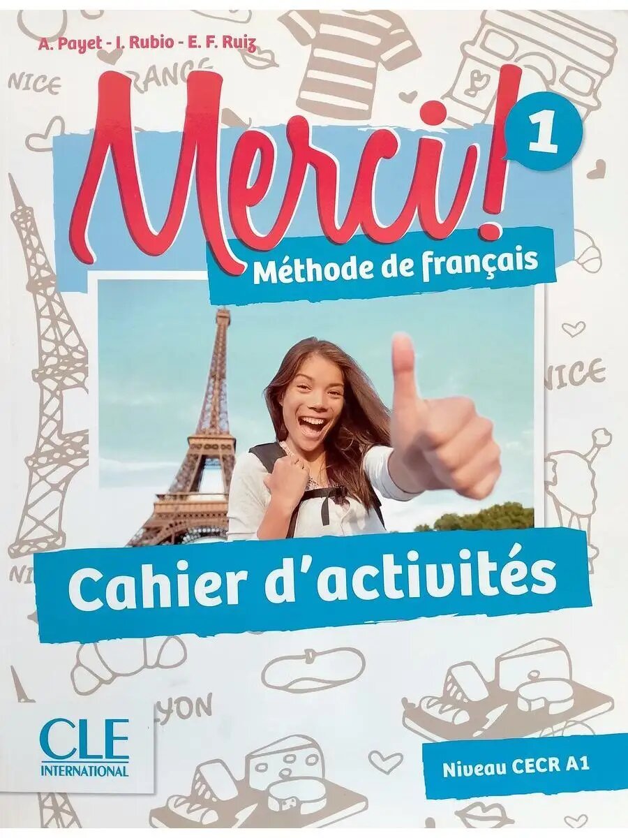 Merci 1 Cahier d'activites | Методика курса ориентирована на интересы молодежи.