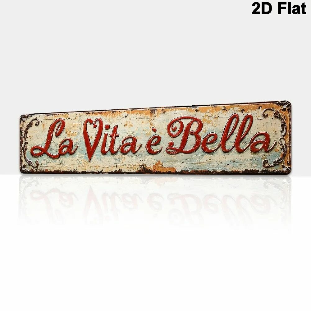2D плоская винтажная табличка "La Vita e Bella" 16x4" из алюминия для декора дома в итальянском стиле.