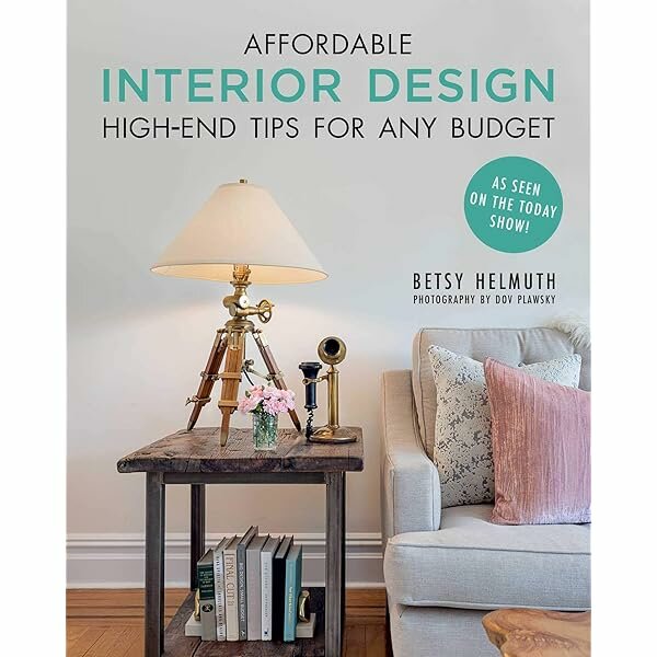 Affordable Interior Design: High-End Tips for Any Budget Reprinted books