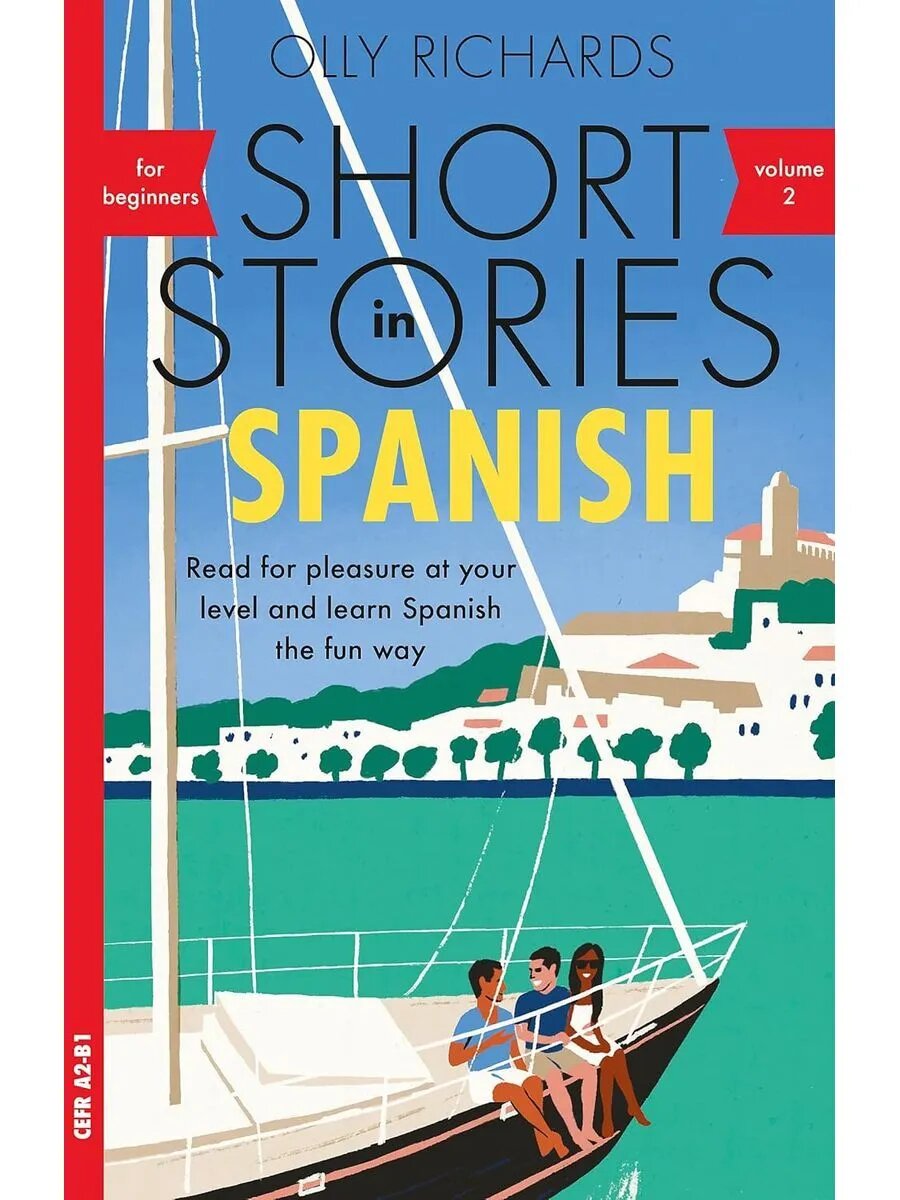 Short Stories in Spanish for Beginners 2 испанские рассказы | Hachette Book Group