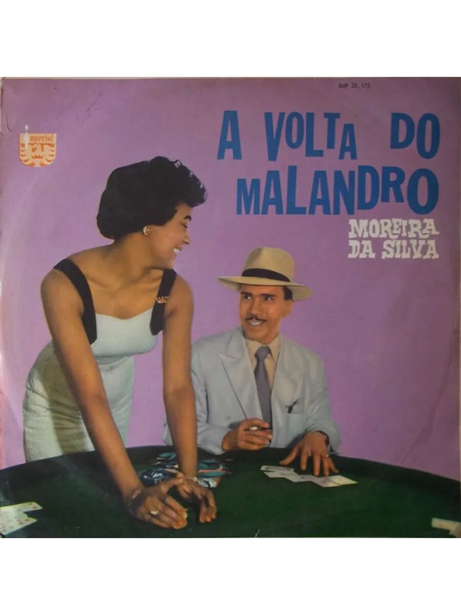 Moreira Da Silva - A Volta Do Malandro
