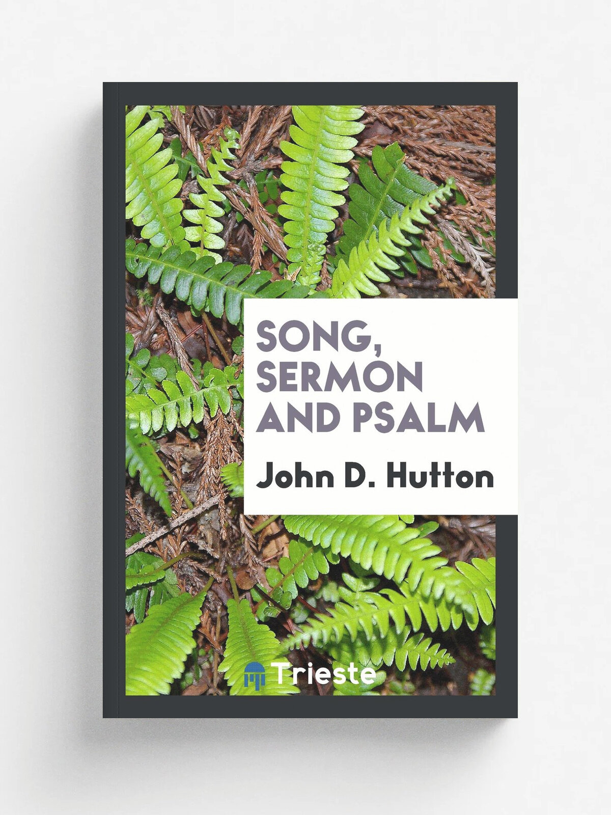 Song, Sermon and Psalm