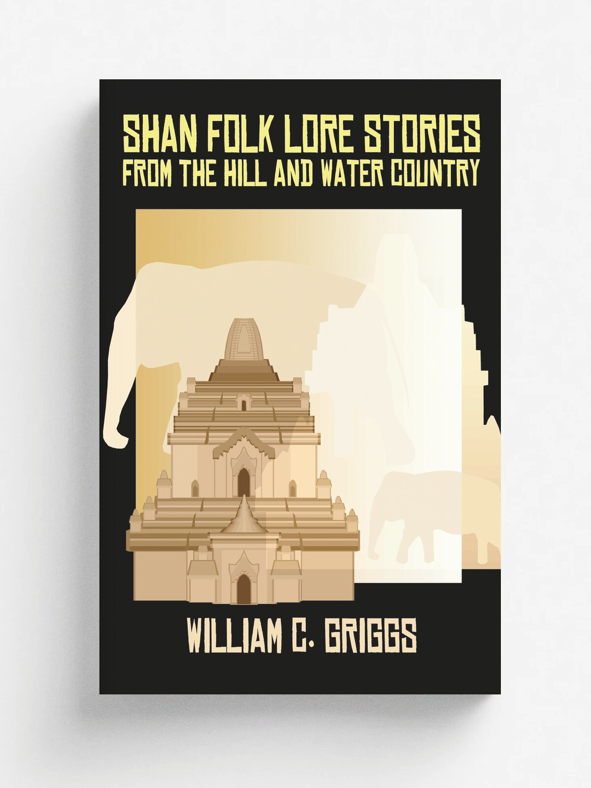 Shan Folk Lore Stories from the Hill and Water Country