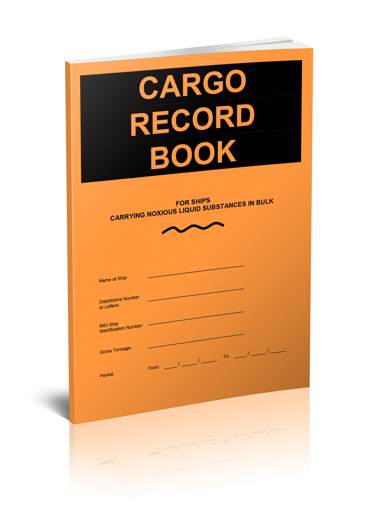 Cargo Record Book For Ships Carrying Noxious Liquid Substances in Bulk/Журнал грузовых операций для судов, перевозящих вредные жидкие вещества нали.