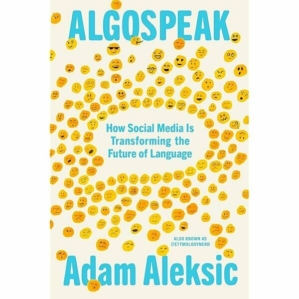 Algospeak: How Social Media Is Transforming the Future of Language Reprinted books