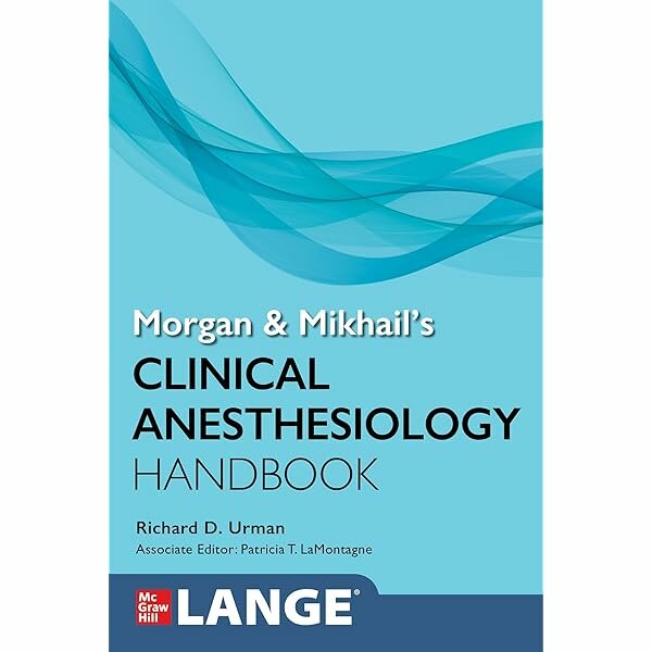 Morgan and Mikhail's Clinical Anesthesiology Handbook Reprinted books