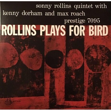 Sonny Rollins - Rollins Plays For Bird (Analogue) (0753088709517) виниловая пластинка