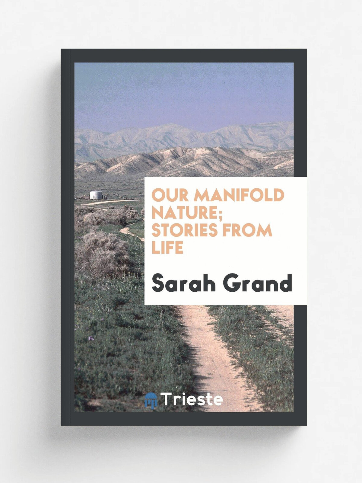 Our manifold nature; stories from life