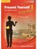 Present Yourself. Level 1. Student's Book