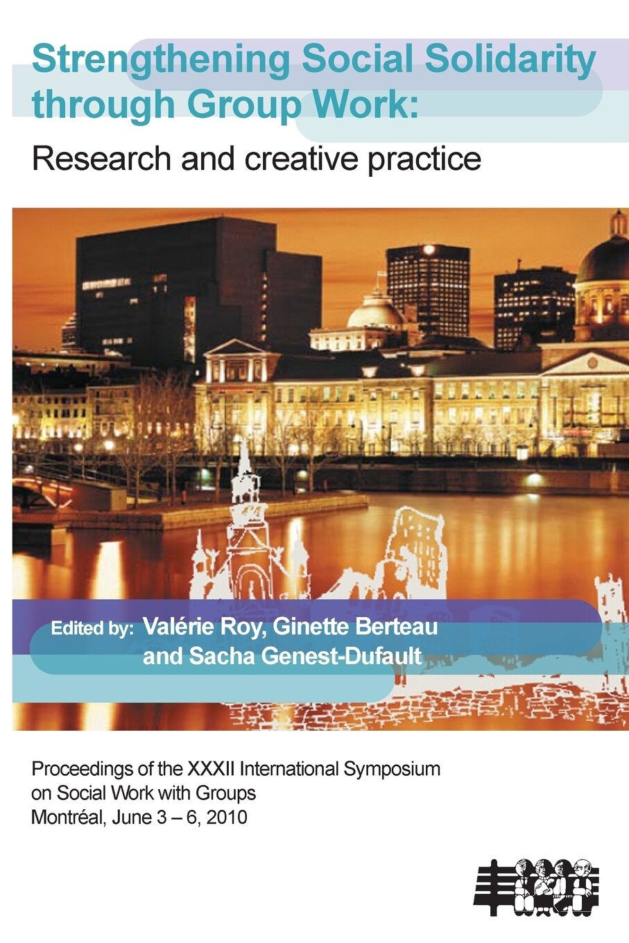 Strengthening Social Solidarity Through Group Work. Research and Creative Practice