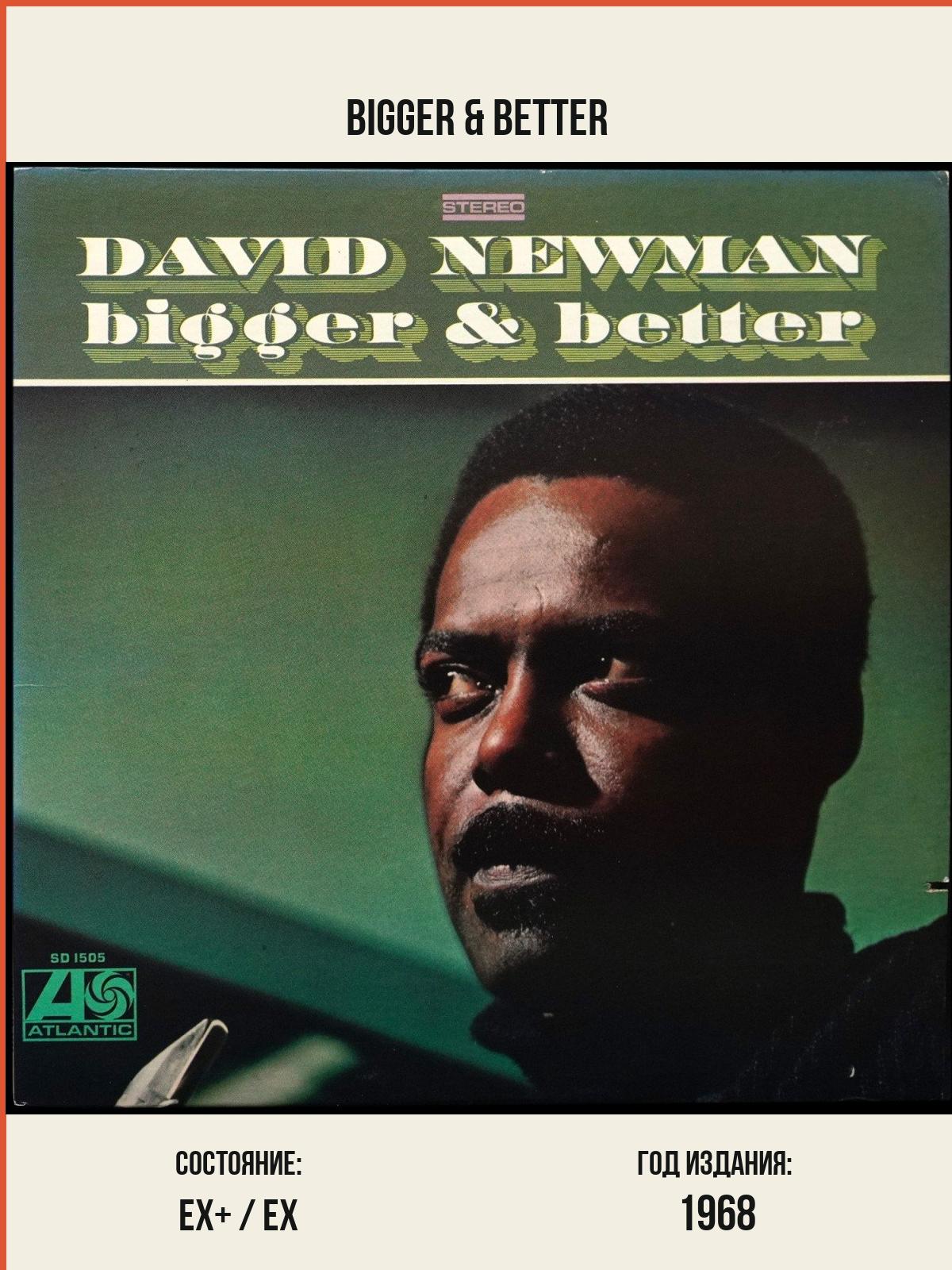 Виниловая пластинка Atlantic David Newman – Bigger & Better
