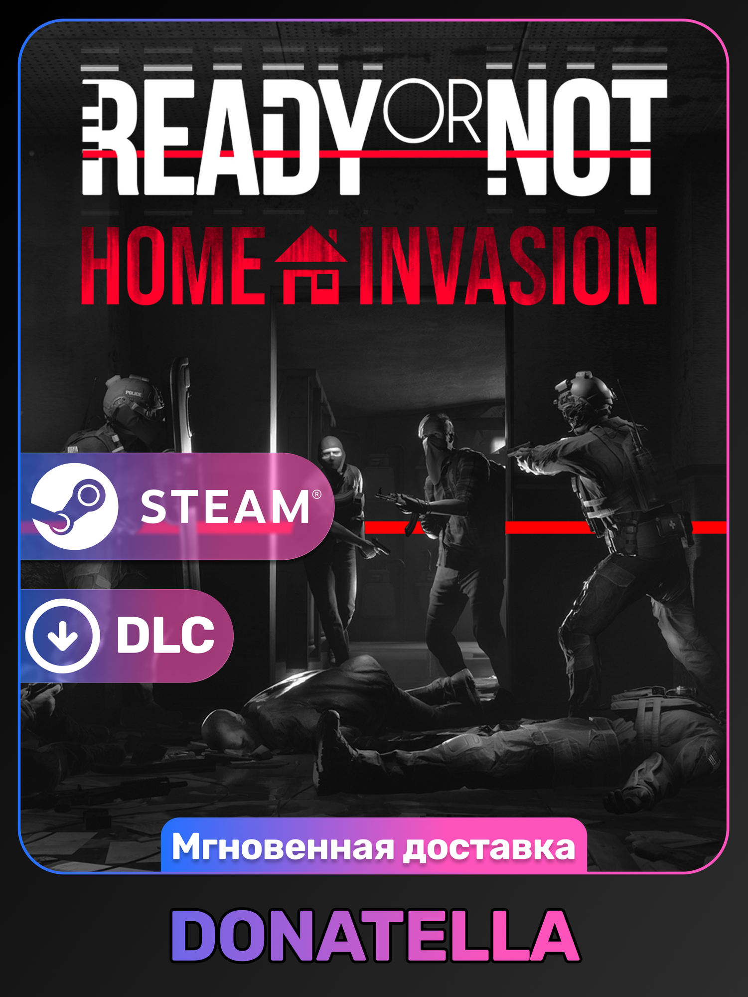 Ready or Not DLC Home Invasion - Steam ключ PC, РФ/СНГ