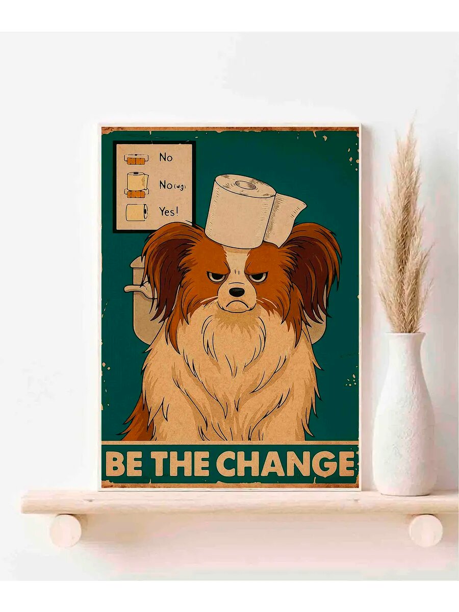 Собака-папийон, Be The Change, Плакат 30x42см