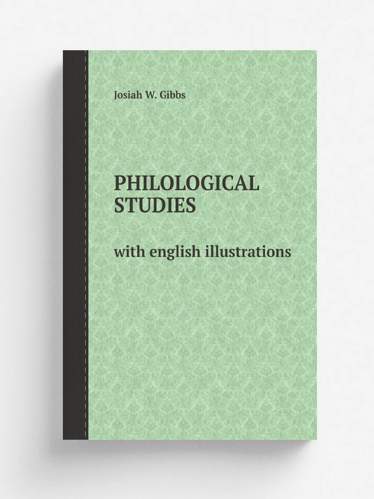 PHILOLOGICAL STUDIES. with english illustrations
